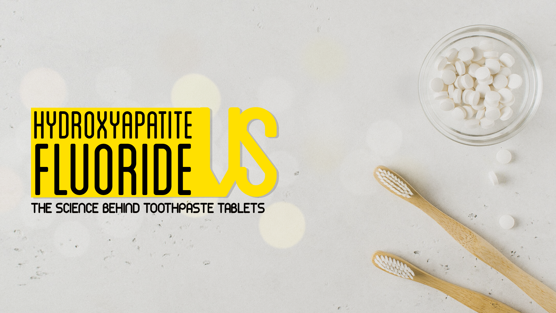 Hydroxyapatite vs. Fluoride: The Science Behind Toothpaste Tablets – GudYu